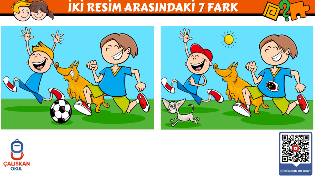 İKİ RESİM ARASINDAKİ 7 FARK – ÇALIŞKAN OKUL